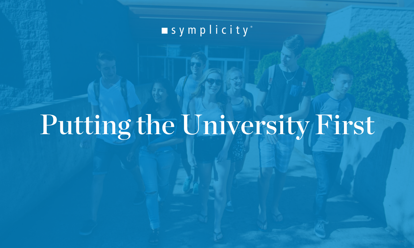 Symplicity: Putting the University First