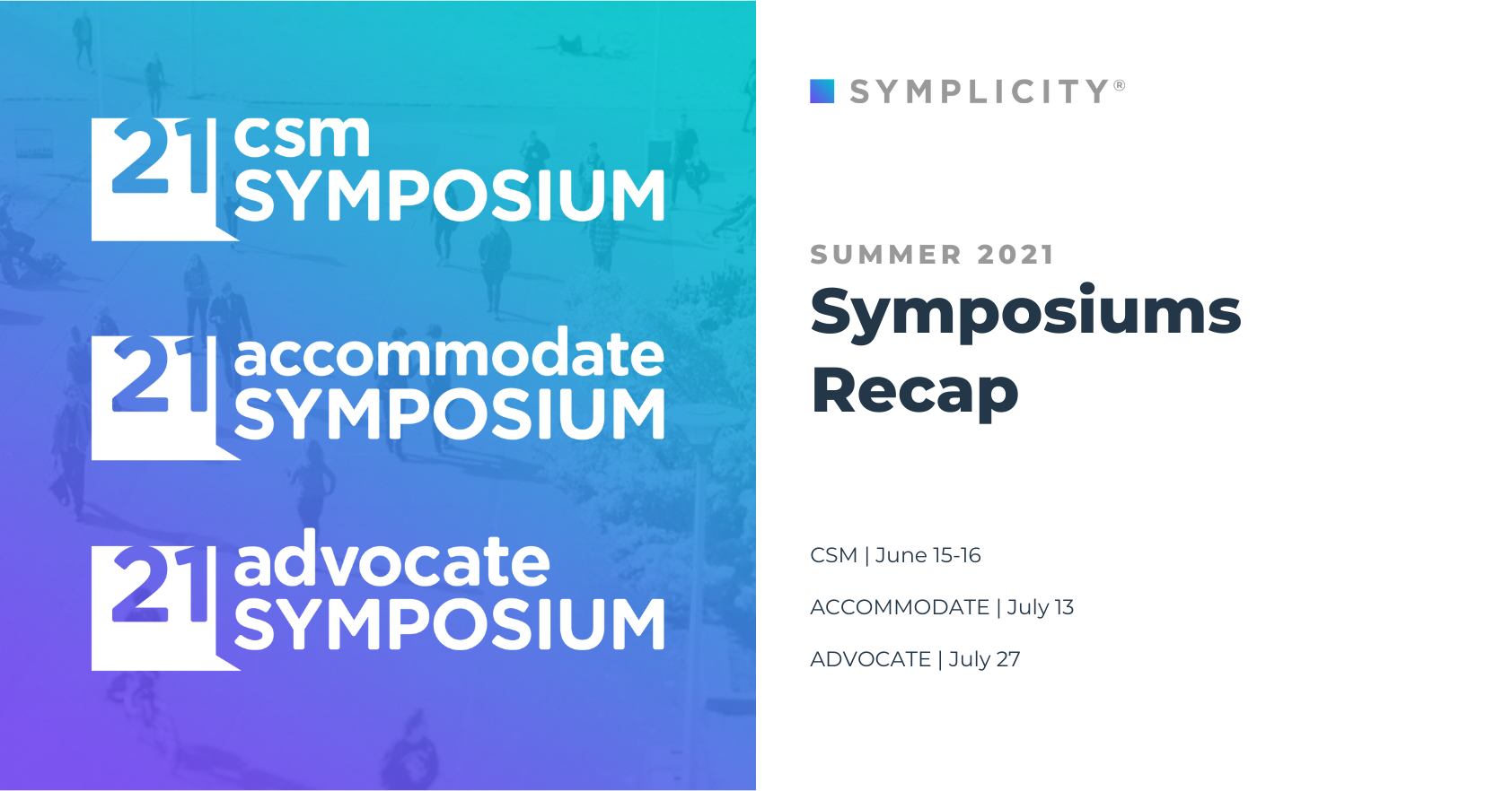 Symplicity Summer 2021 Events Recap